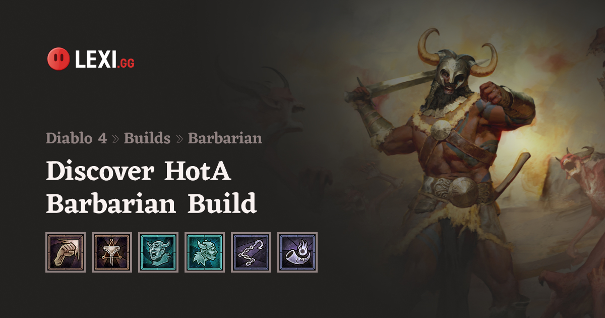 Diablo 4 HotA Barbarian Build - Season 8 Ready