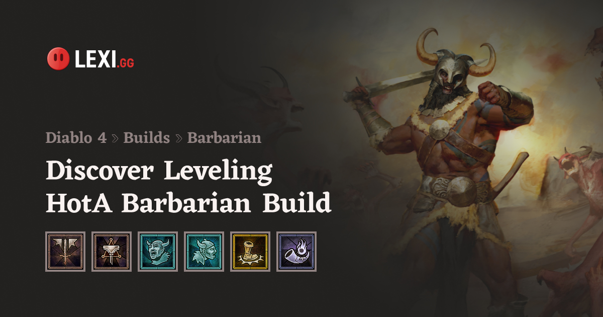 Diablo 4 Leveling HotA Barbarian Build - Season 8 Ready