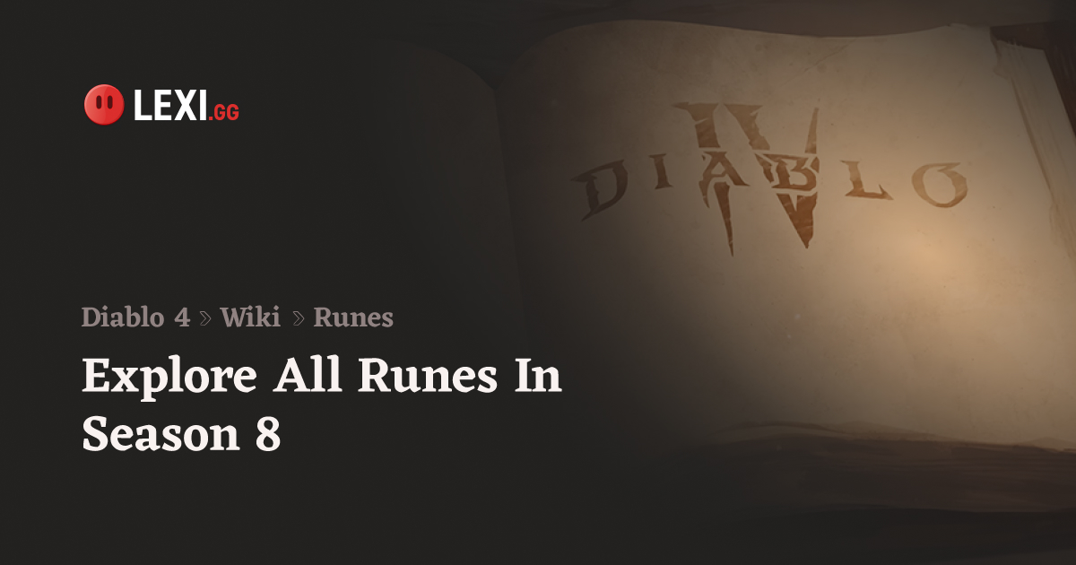 All Diablo 4 Runes & Runewords - Complete List for Season 8