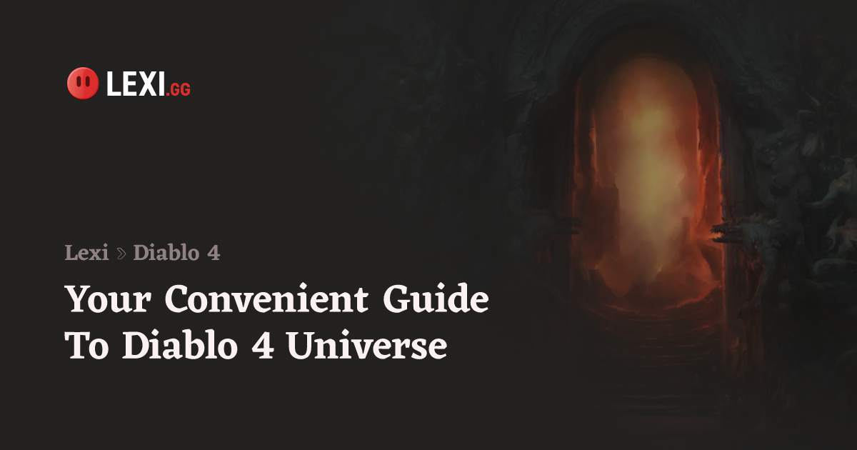 Lexi - Your Convenient Guide to Diablo 4 Universe